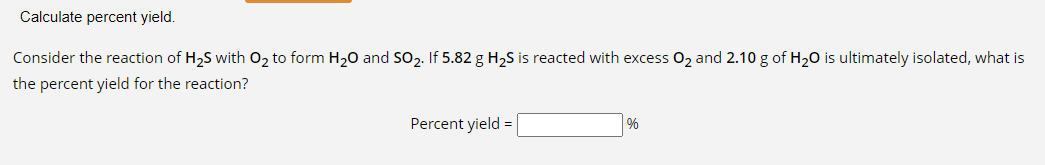 Solved Consider the reaction of H2 S with O2 to form H2O and | Chegg.com