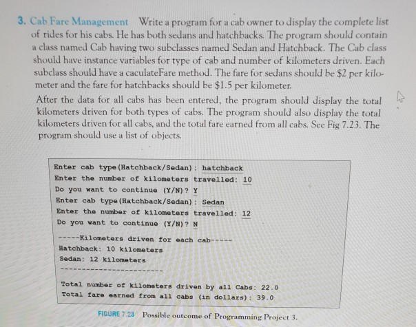 Solved 3. Cab Fare Management Write a program for a cab | Chegg.com