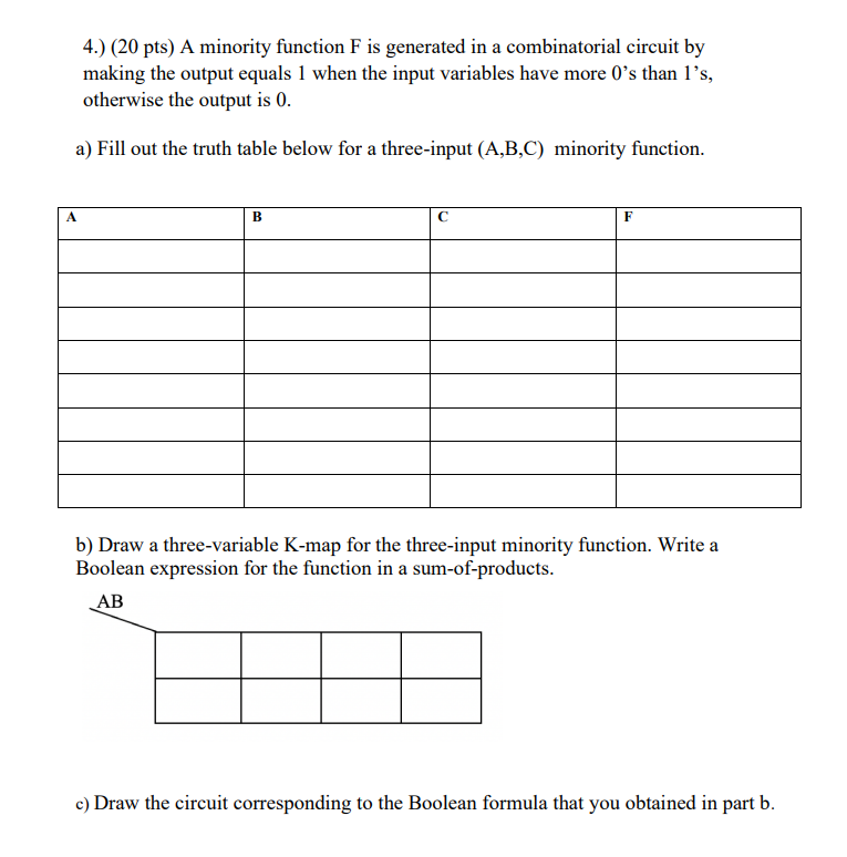 Solved 4.) (20 pts) A minority function F is generated in a | Chegg.com