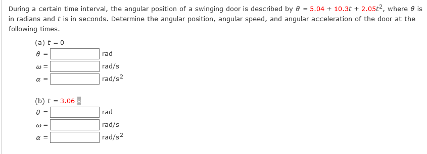 Solved During a certain time interval, the angular position | Chegg.com