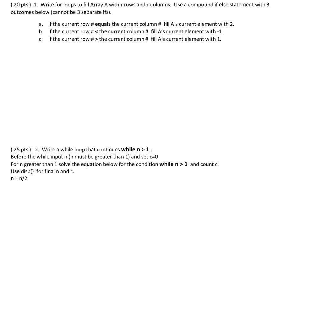 Solved (20 pts) 1. Write for loops to fill Array A with r | Chegg.com