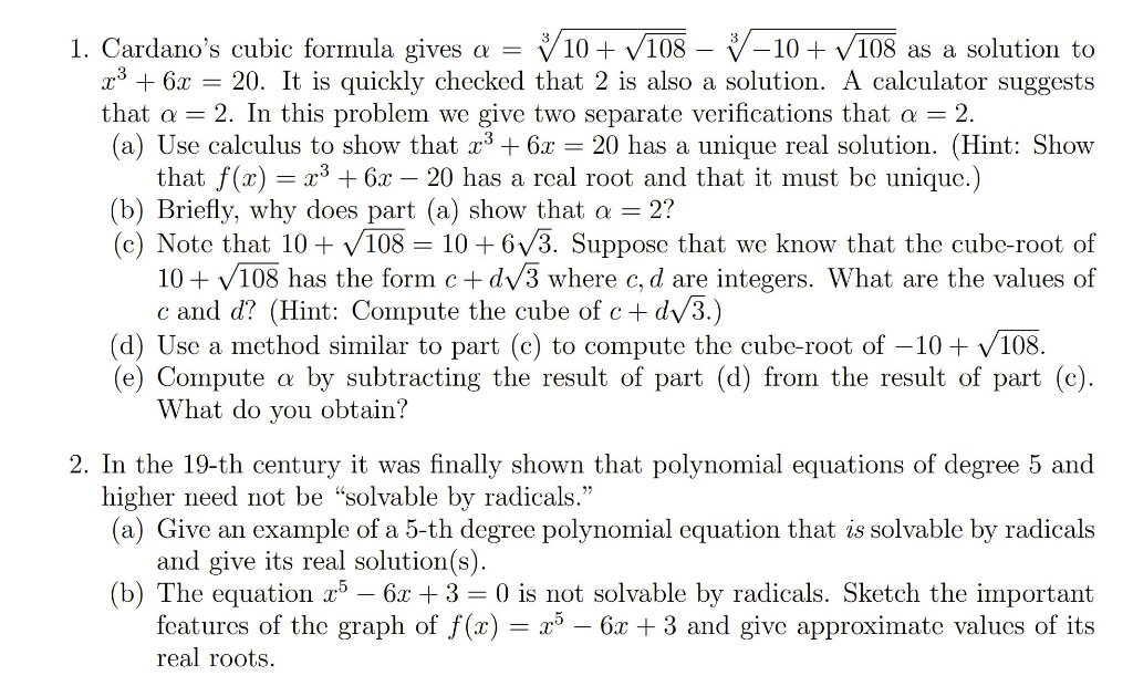 Solved 1. Cardano's cubic formula gives a = 10+ 108 -10 + | Chegg.com