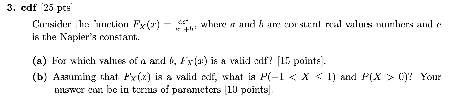 Solved 3. cdf (25 pts] Consider the function Fx(x) = atent, | Chegg.com