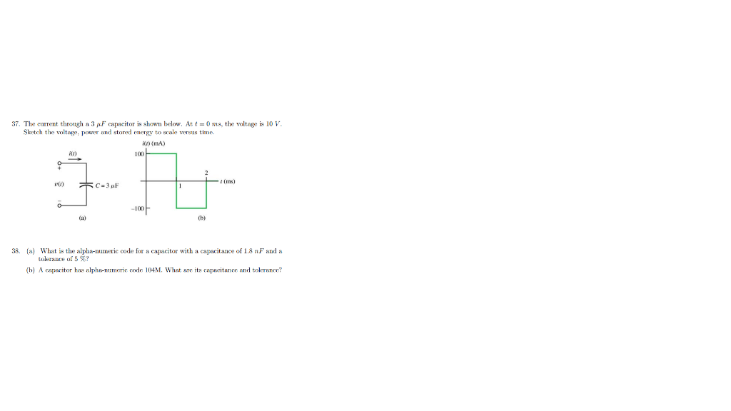 Solved 37. The current through a 3 AF capacitor is shown | Chegg.com