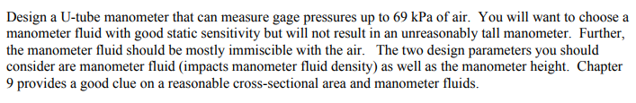 Solved Design a U-tube manometer that can measure gage | Chegg.com