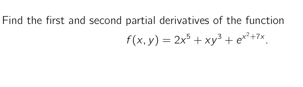 Solved Find the first and second partial derivatives of the | Chegg.com