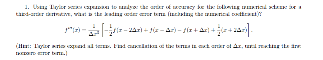 Using Taylor series expansion to analyze the order of | Chegg.com