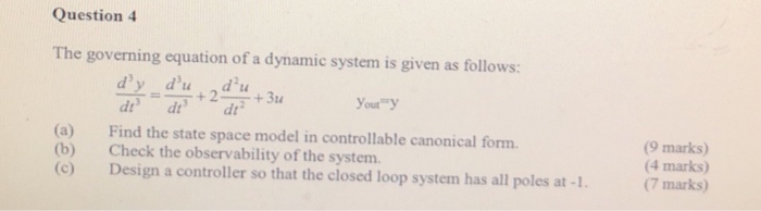 Solved Question 4 The governing equation of a dynamic system | Chegg.com