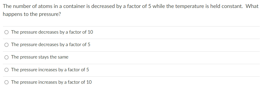 Solved The number of atoms in a container is decreased by a | Chegg.com