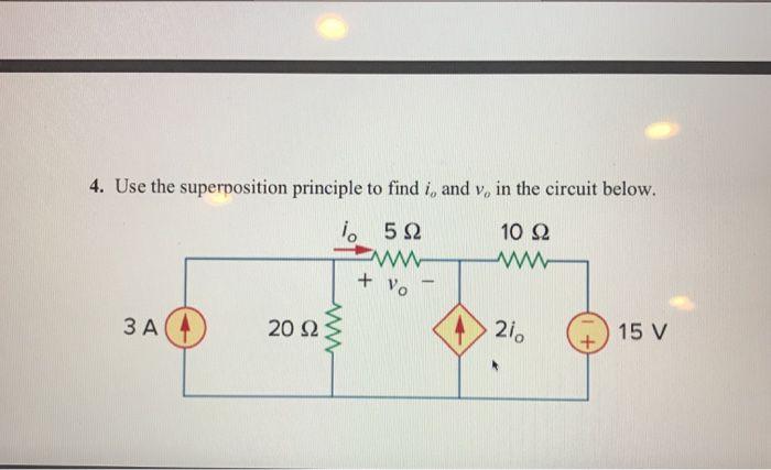 Solved 4. Use the superposition principle to find i, and vo | Chegg.com