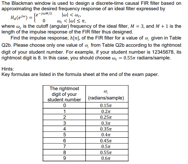 Solved The Blackman window is used to design a discrete-time | Chegg.com