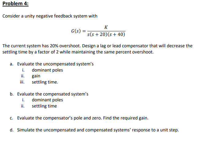 Solved Problem 4: Consider a unity negative feedback system | Chegg.com