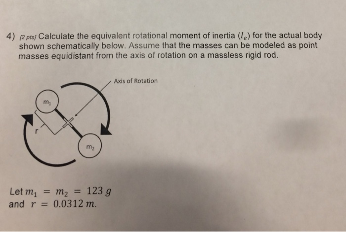 4 12 Pts] Calculate The Equivalent Rotational Moment
