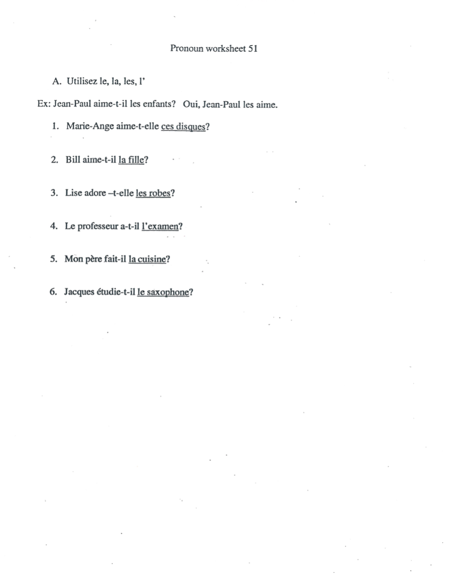 Solved Pronoun worksheet 51 A. Utilisez le, la, les, l' Ex: | Chegg.com