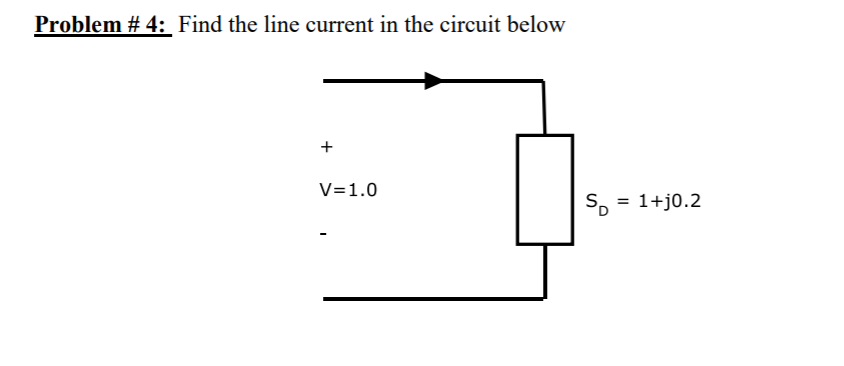 Solved Problem #4: Find the line current in the circuit | Chegg.com