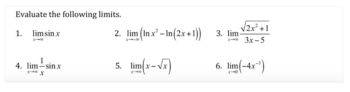 Solved Evaluate the following limits. 1. limx→∞sinx 2. | Chegg.com