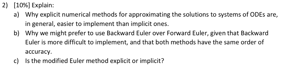 Solved [10%] Explain: a) 2) Why explicit numerical methods | Chegg.com