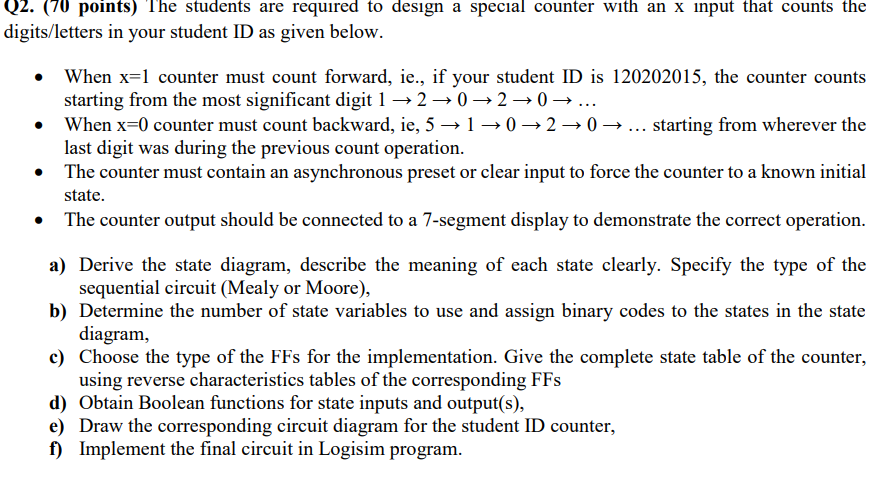 Solved Q2. (70 points) The students are required to design a | Chegg.com
