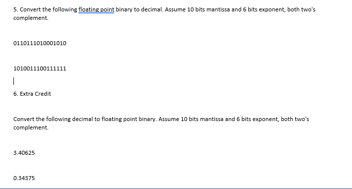 Solved 5. Convert the following floating point binary to | Chegg.com