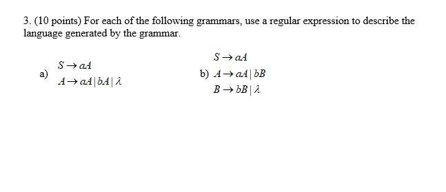 Solved 3.(10 points) For each of the following grammars, use | Chegg.com