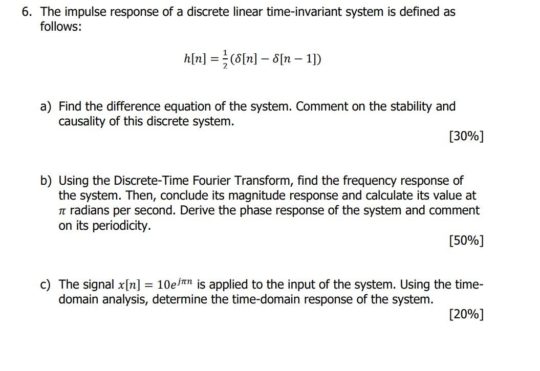 Solved 6. The impulse response of a discrete linear | Chegg.com