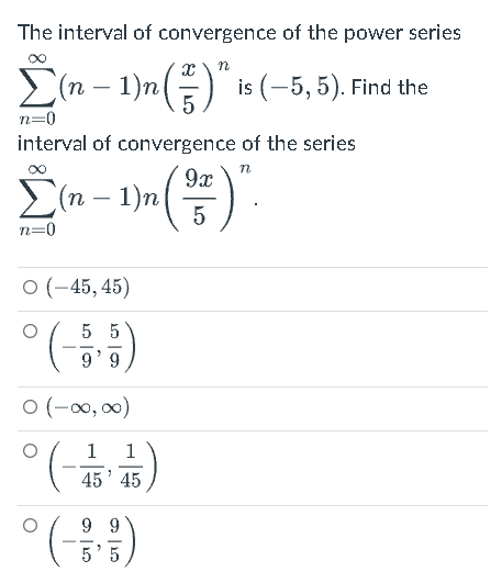 Solved The interval of convergence of the power | Chegg.com