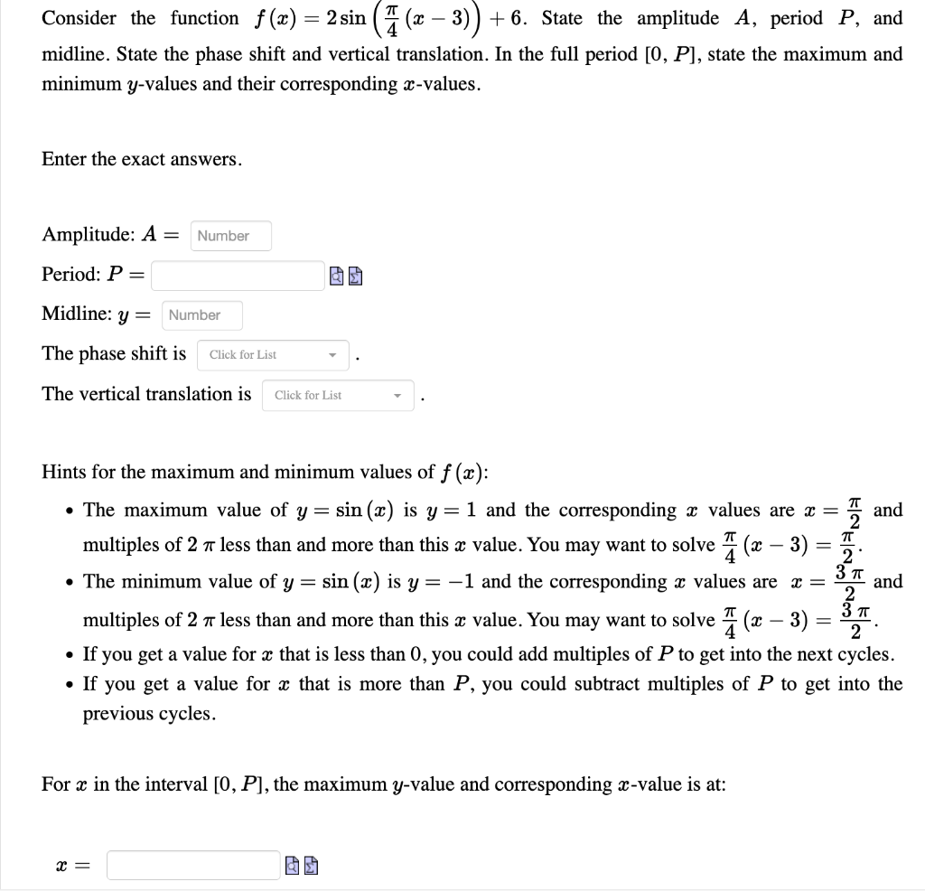 Solved Consider The Function F X 2sin 4π X−3 6 State The