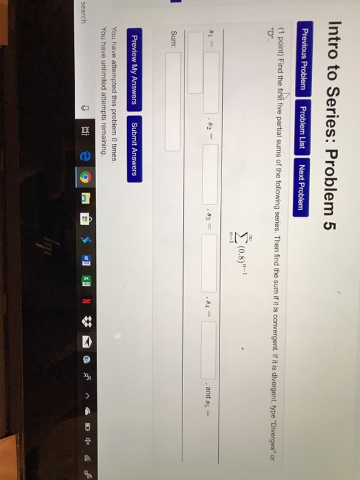 Solved Intro to Series: Problem 5 (1 point) Find the first | Chegg.com