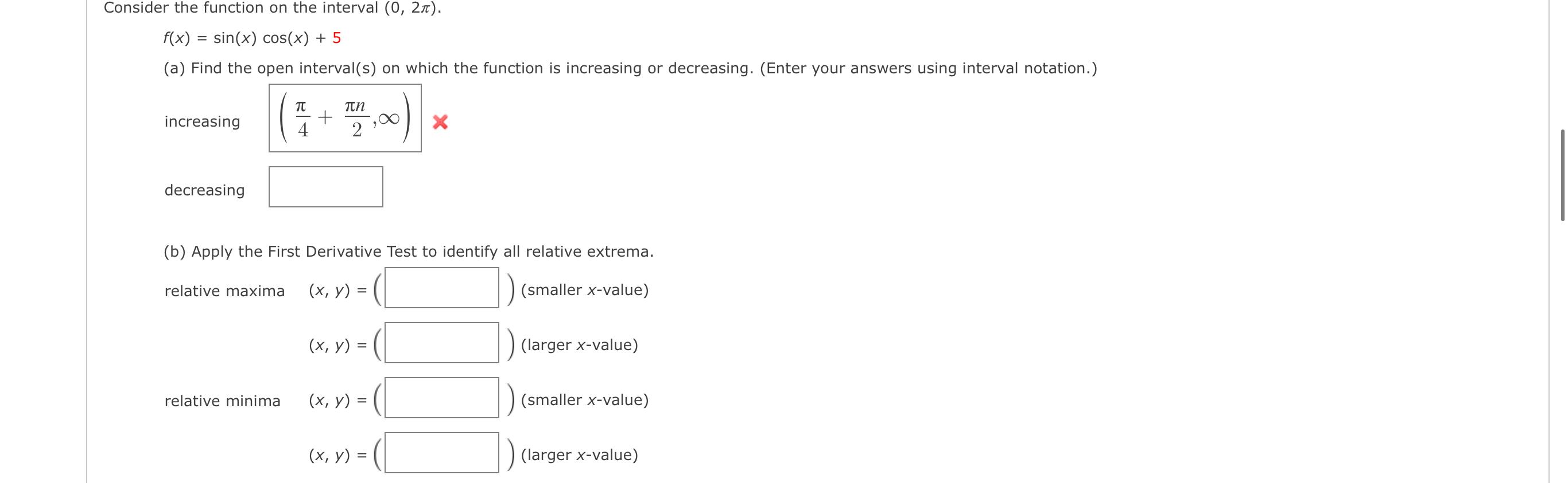 Solved f(x)=sin(x)cos(x)+5 (a) Find the open interval(s) on | Chegg.com