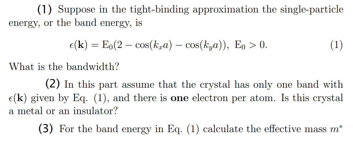 Solved (1) Suppose in the tight-binding approximation the | Chegg.com