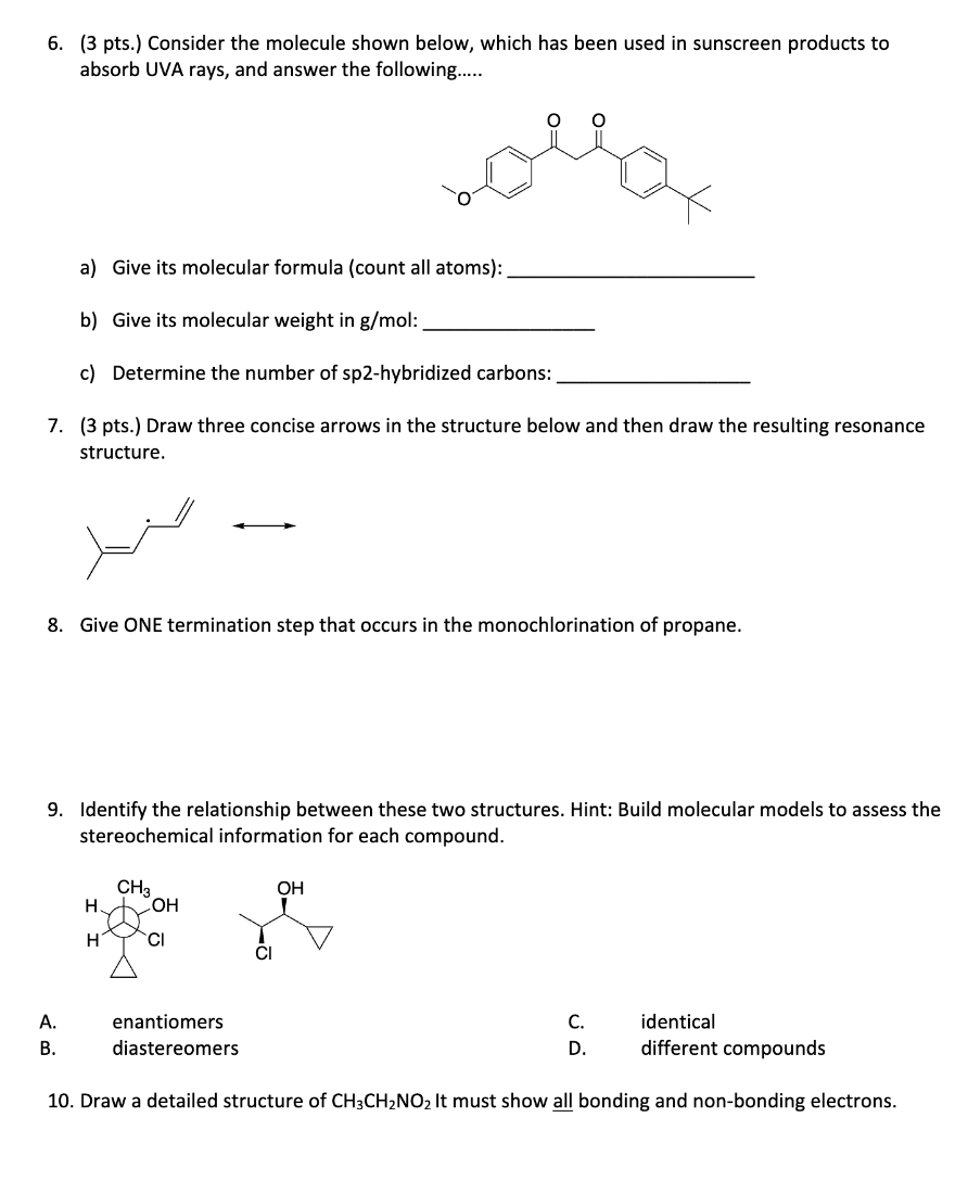 Solved 6. (3 pts.) Consider the molecule shown below, which | Chegg.com