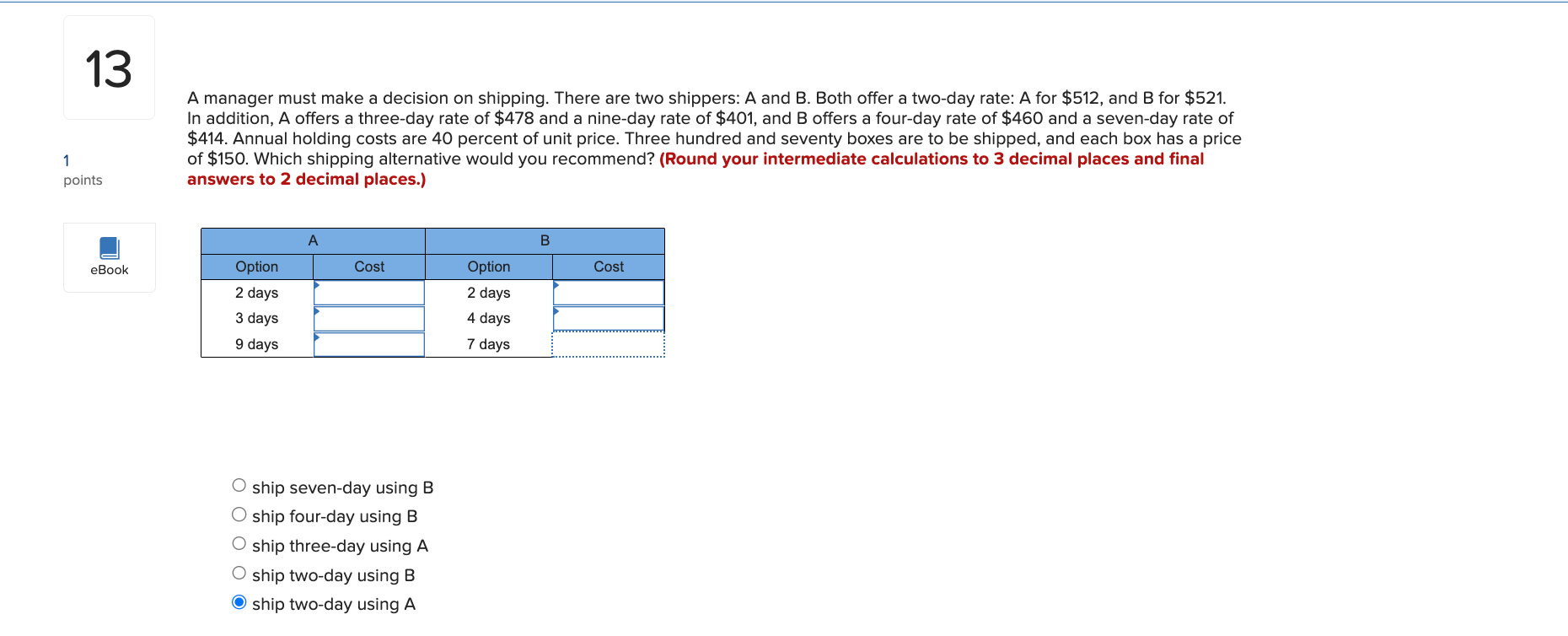Solved A manager must make a decision on shipping. There are | Chegg.com