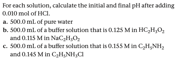 Solved For each solution, calculate the initial and final pH | Chegg.com