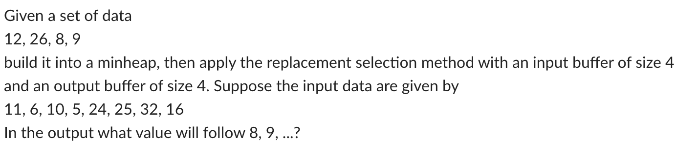 Solved Given a set of data 12, 26, 8,9 build it into a | Chegg.com