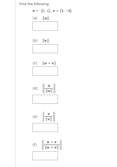 Solved Find the following. u= 0,1 ,v= 3,−6 (a) ∥u∥ (b) ∥v∥ | Chegg.com