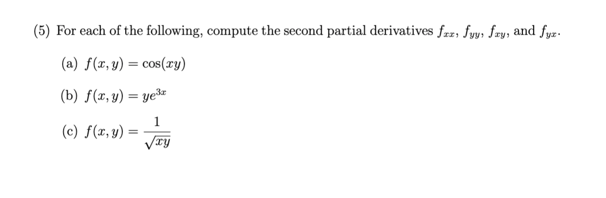 Solved For each of the following, compute the second partial | Chegg.com