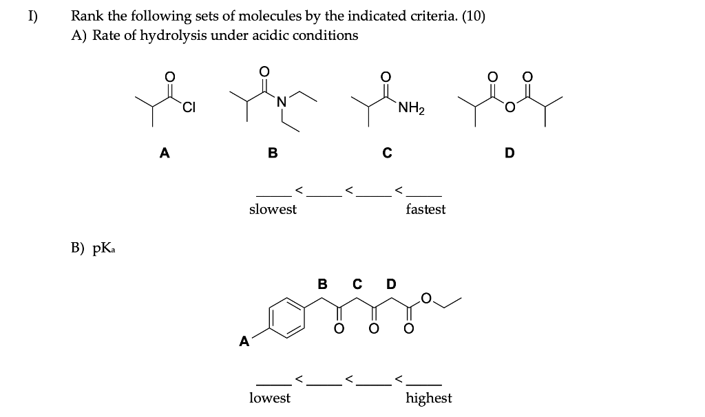 Solved I) Rank the following sets of molecules by the | Chegg.com