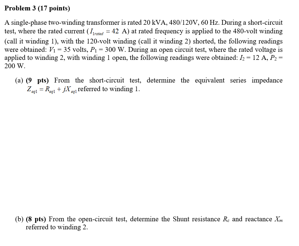 Solved Problem 3 (17 points) A single-phase two-winding | Chegg.com