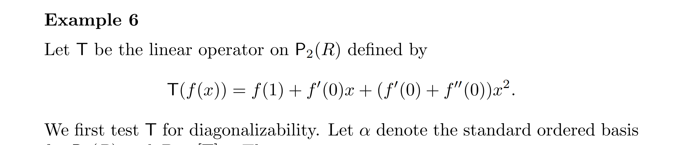 Solved Example 6 Let T be the linear operator on P2(R) | Chegg.com