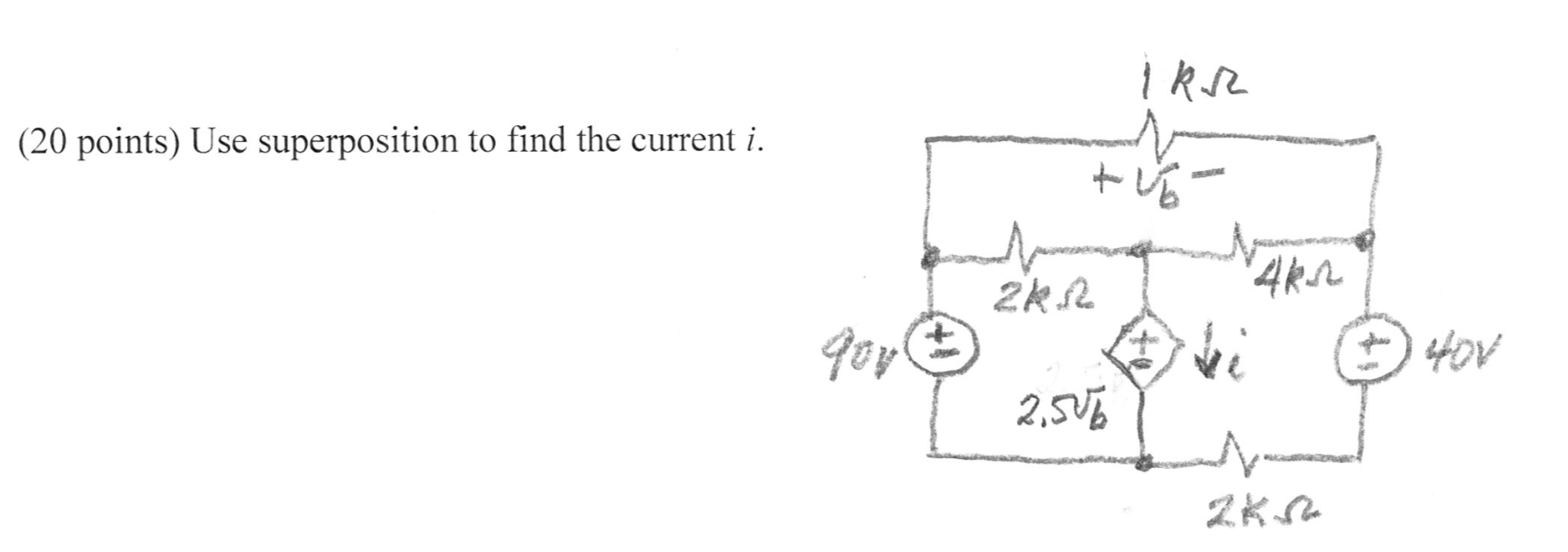 Solved 1 kr (20 points) Use superposition to find the | Chegg.com