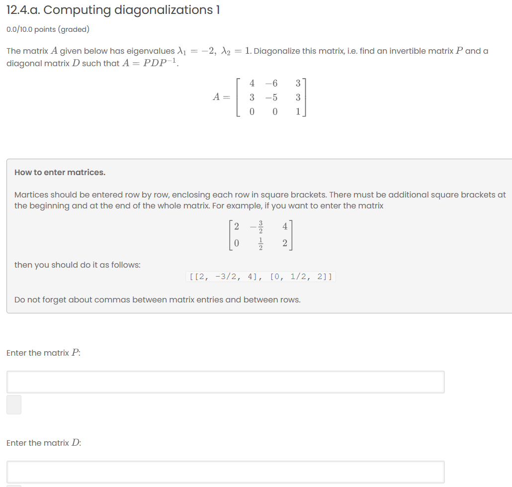 Solved 12.4.a. Computing diagonalizations 1 0.0/10.0 points | Chegg.com