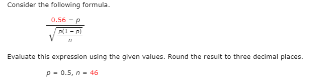 Solved Consider the following formula. 0.56 -P P(1-P) | Chegg.com