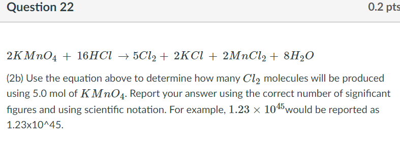 Solved Question 22 0.2 pts 2KMnO4 + 16HCl + 5C12 + 2KCl + | Chegg.com