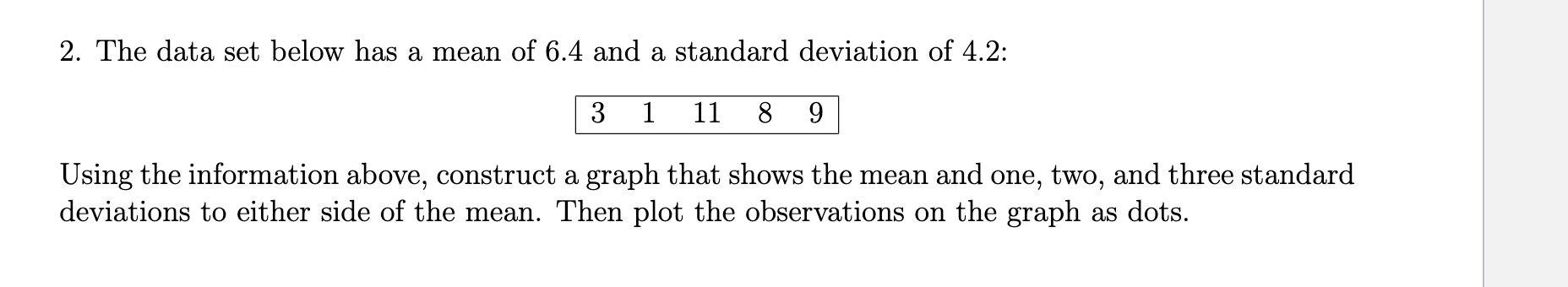 Solved 2. The data set below has a mean of 6.4 and a | Chegg.com