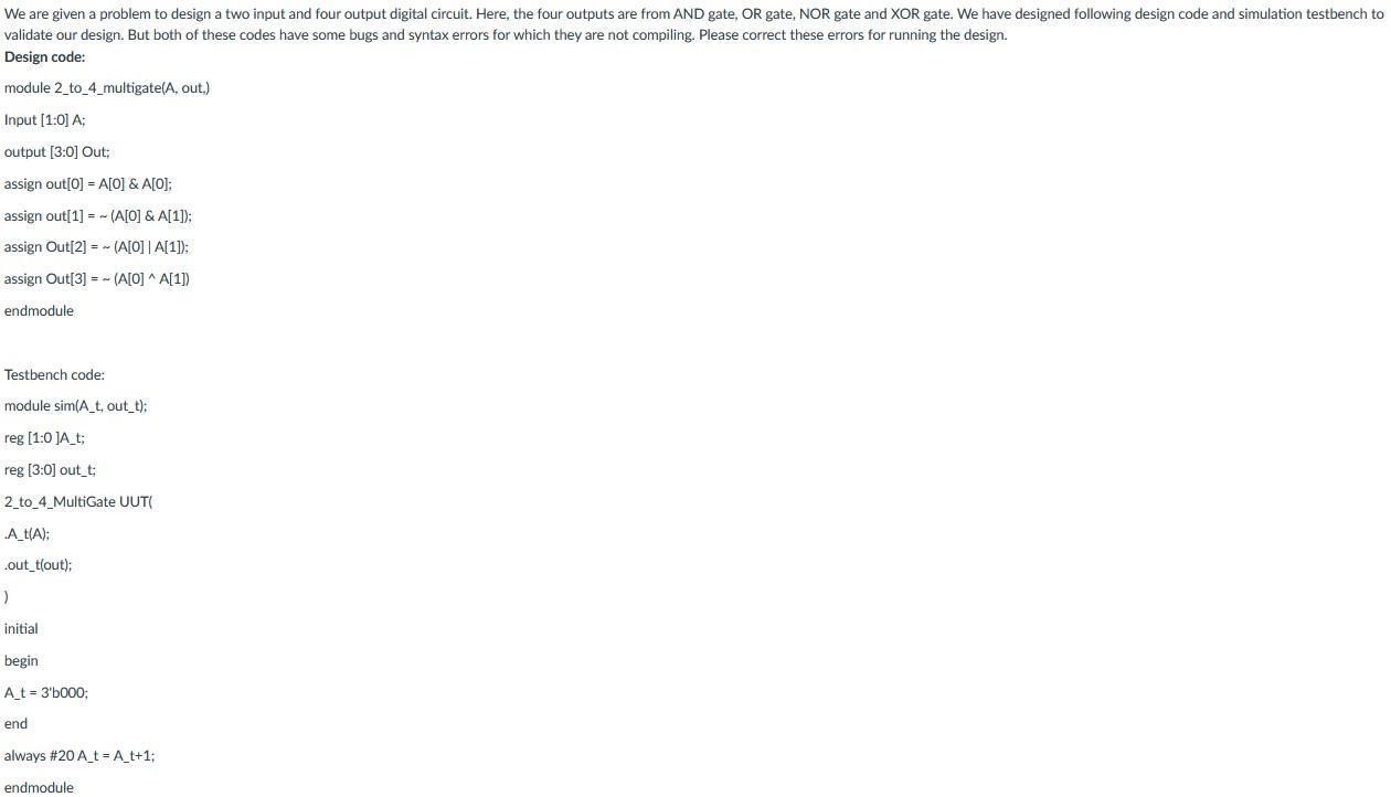 Solved validate our design. But both of these codes have | Chegg.com