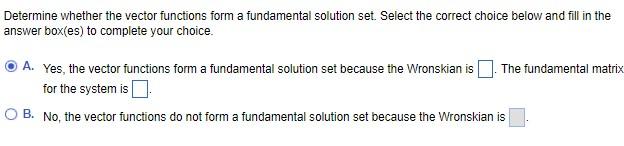 Solved The Given Vector Functions Are Solutions To The
