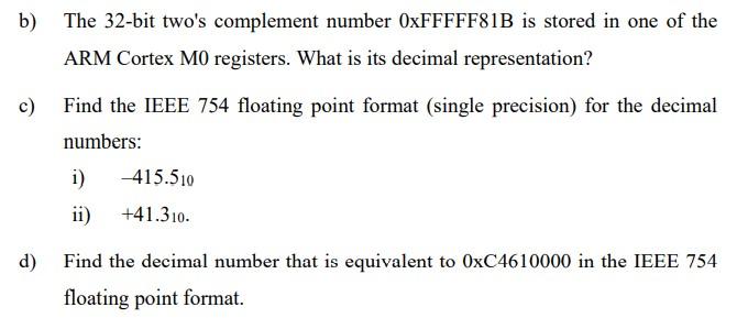 Solved b) The 32-bit two's complement number 0xFFFFF81B is | Chegg.com