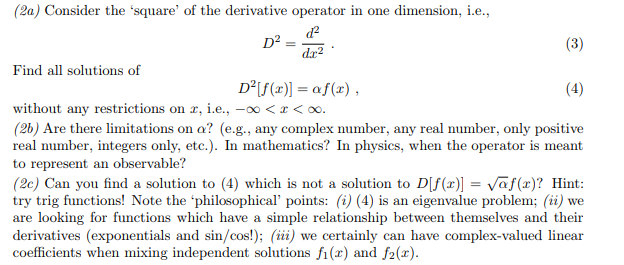 Solved (2) Consider the 'square' of the derivative operator | Chegg.com