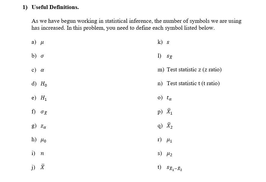 Solved As we have begun working in statistical inference, | Chegg.com
