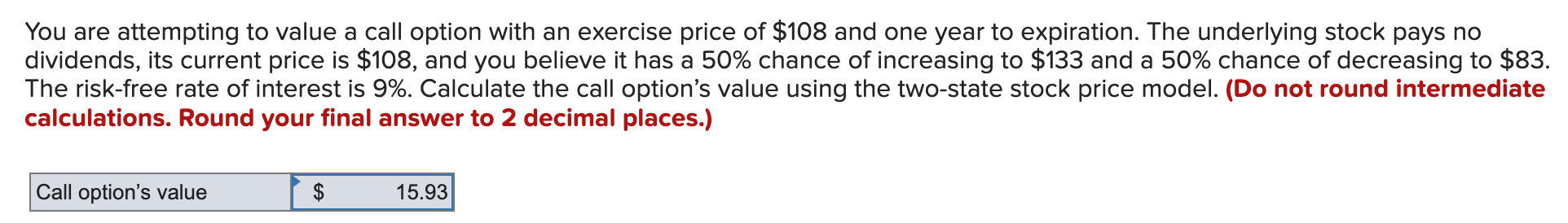 Solved You are attempting to value a call option with an | Chegg.com